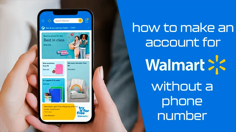 Make a Walmart Account without a Phone Number